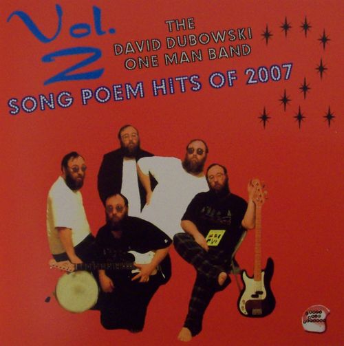 Song Poem Hits of 2007 Vol. 2 by The David Dubowski One Man Band (Album ...
