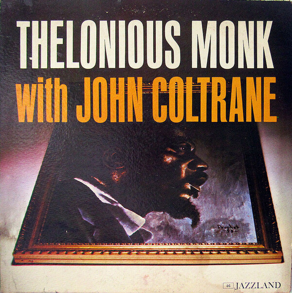 Thelonious Monk With John Coltrane by Thelonious Monk With John ...