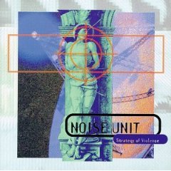 Strategy of Violence by Noise Unit (Album; Cleopatra; CLEO 9475-2 ...