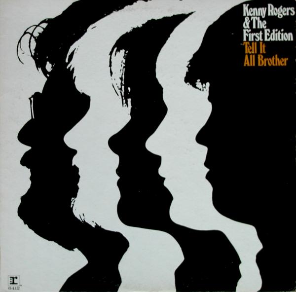 Tell It All Brother by Kenny Rogers & The First Edition (Album; Reprise ...