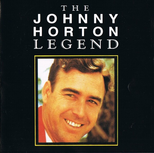 The Johnny Horton Legend by Johnny Horton (Compilation, Country ...