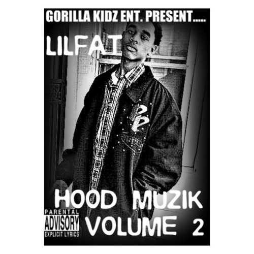 Hood Muzik Vol. 2 by Lil Fat (Mixtape): Reviews, Ratings, Credits, Song ...