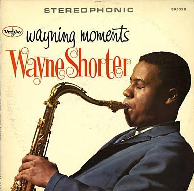 Wayning Moments by Wayne Shorter (Album, Hard Bop): Reviews, Ratings ...