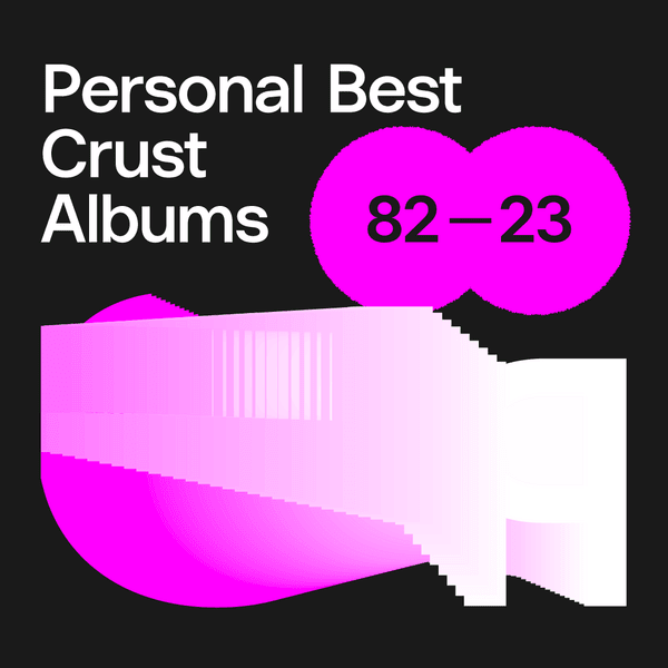 Crust: Best Albums - Rate Your Music