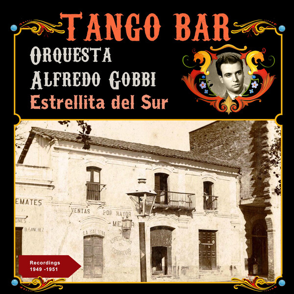 La Entrerriana (Recordings of 1947 - 1949) by Alfredo Gobbi y su ...