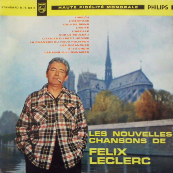 Les nouvelles chansons de Félix Leclerc N° 2 by Félix Leclerc (Album ...