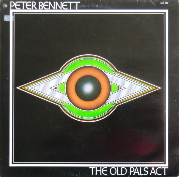 The Old Pals Act by Peter Bennett (Album): Reviews, Ratings, Credits, Song list - Rate Your Music