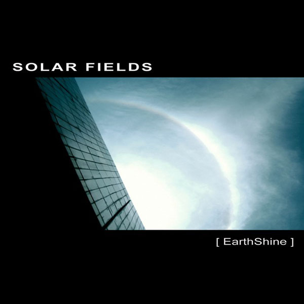 EarthShine by Solar Fields (Album, Progressive Psytrance): Reviews ...