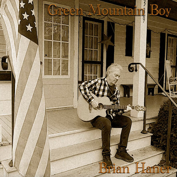 Green Mountain Boy by Brian Haner (Album): Reviews, Ratings, Credits ...