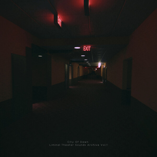 Liminal Theater Sounds Archive Vol. 1 by City of Dawn (Album): Reviews ...