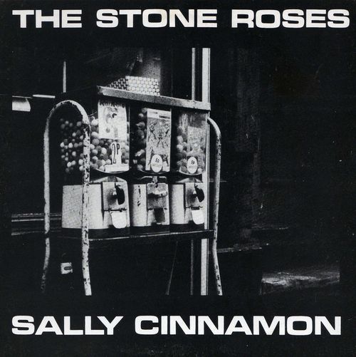 Sally Cinnamon / Here It Comes by The Stone Roses (Single; Revolver ...