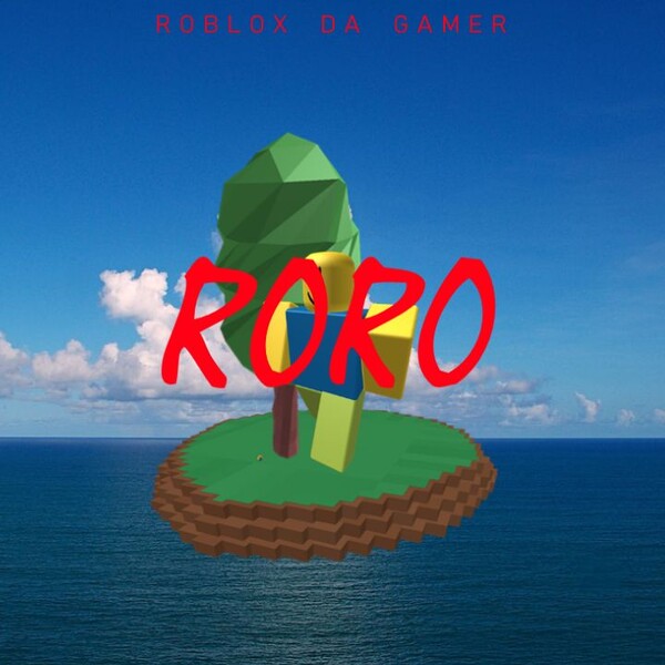 Roro by Roblox da Gamer (Single): Reviews, Ratings, Credits, Song list ...