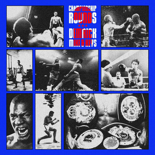Championship Rounds 2 by Demrick & Mike & Keys (Album): Reviews ...