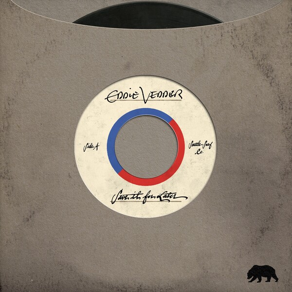 Save It for Later by Eddie Vedder (Single, Folk Rock): Reviews, Ratings ...