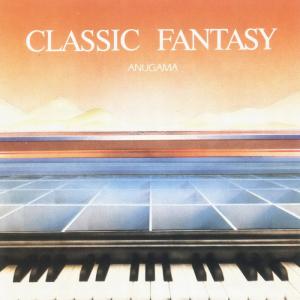 Classic Fantasy by Anugama (Album, New Age): Reviews, Ratings, Credits ...