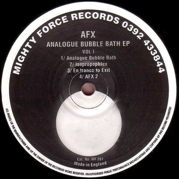 Analogue Bubble Bath EP Vol I by AFX (EP; Mighty Force; MF 201 ...