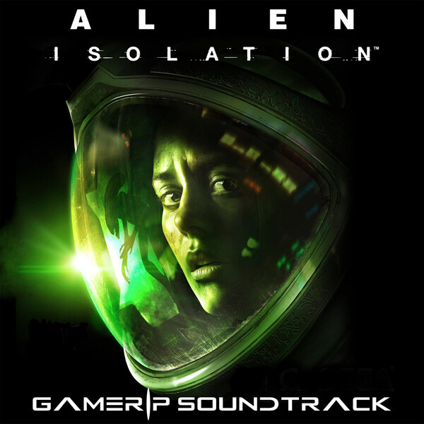 Alien: Isolation Soundtrack by Christian Henson / Joe Henson / Alexis ...