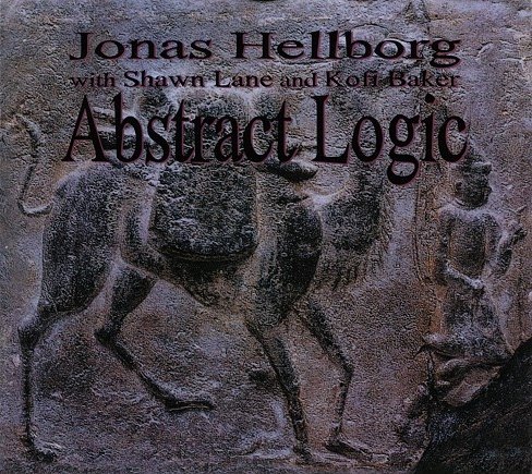 Abstract Logic by Jonas Hellborg With Shawn Lane and Kofi Baker (Album ...