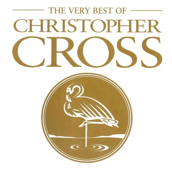 The Very Best of Christopher Cross by Christopher Cross (Compilation ...