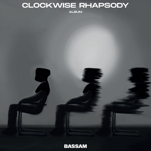 Clockwise Rhapsody by Bassam (Album, Electro): Reviews, Ratings ...