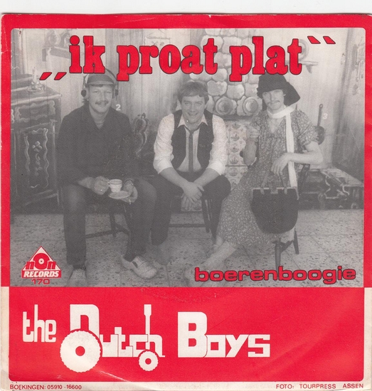 Ik proat plat / De boerenboogie by The Dutch Boys (Single; NON; NON 170 ...