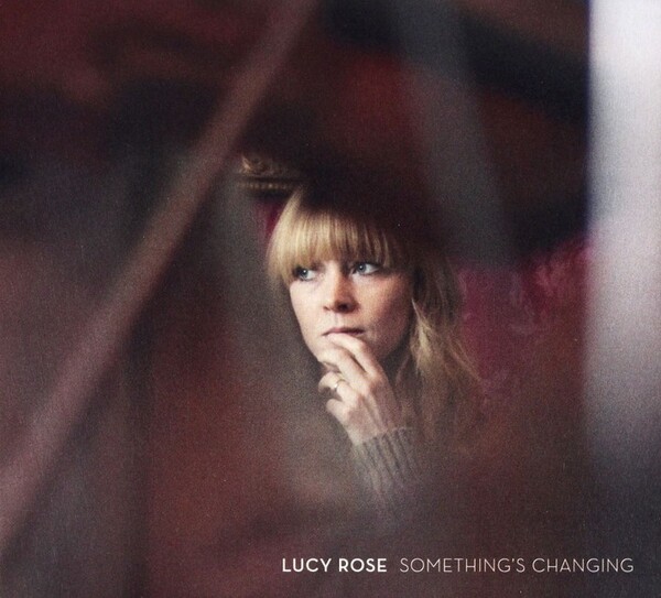 Something's Changing by Lucy Rose (Album; Communion; COMM189): Reviews ...