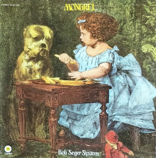 Mongrel by Bob Seger System (Album, Hard Rock): Reviews, Ratings ...