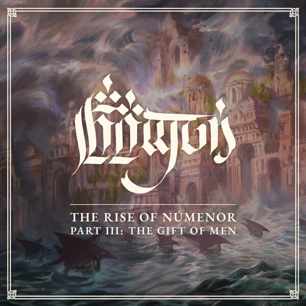 The Rise of Númenor (Part III: The Gift of Men) by Anfauglir (Single ...