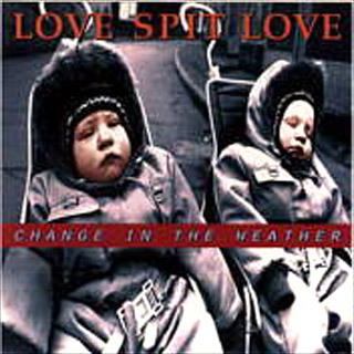 Change In The Weather / Wake Up (Acoustic) / Song by Love Spit Love ...