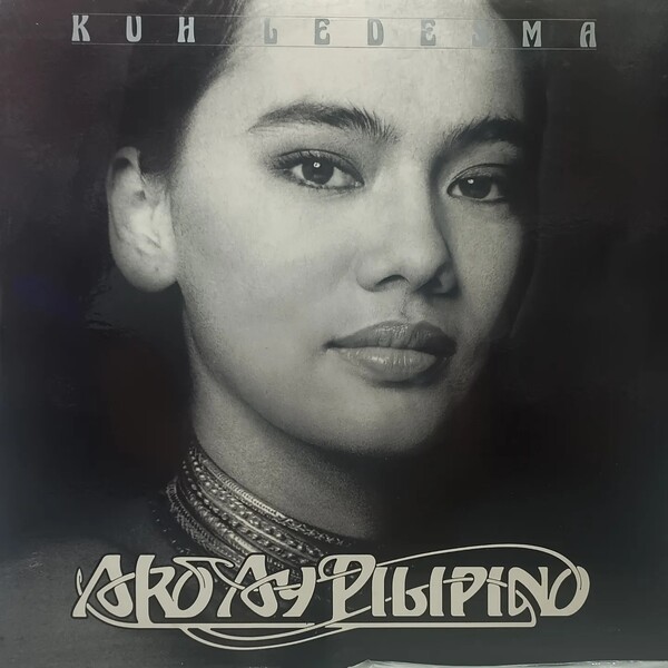 Kuh Ledesma - Ako Ay Pilipino - Lyrics and ratings - Rate Your Music