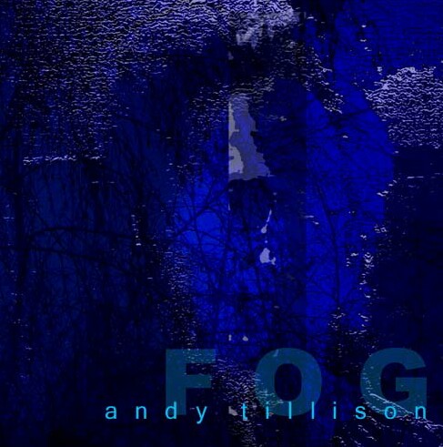 Fog by Andy Tillison (Album, Progressive Electronic): Reviews, Ratings ...