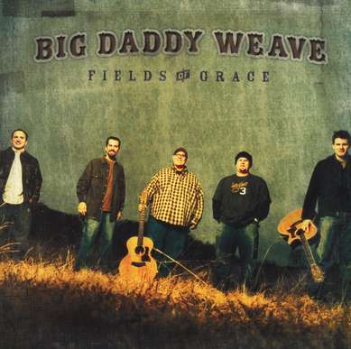 Fields of Grace by Big Daddy Weave (Album, Christian Rock): Reviews ...