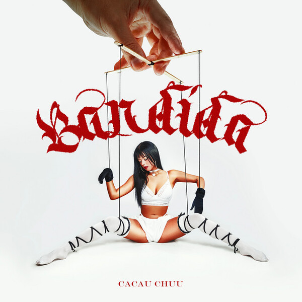 Bandida by Cacau Chuu (Album): Reviews, Ratings, Credits, Song list - Rate Your Music