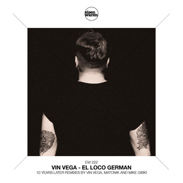 El Loco German (10 Years Later Remixes) by Vin Vega (Single): Reviews ...