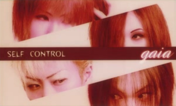 Self Control by Gaia (Single, Visual kei): Reviews, Ratings, Credits ...