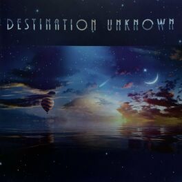 Destination Unknown Albums: songs, discography, biography, and ...