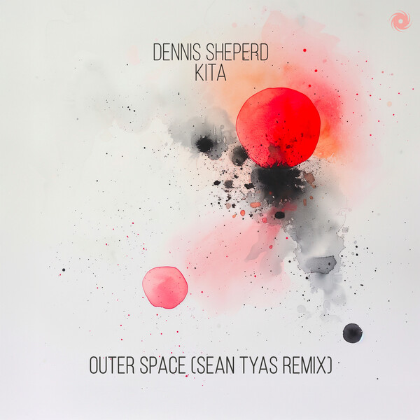 Outer Space (Sean Tyas Remix) by Dennis Sheperd & KITA (Single ...
