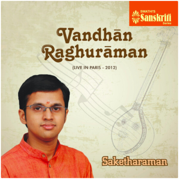 Vandhan Raghuraman by Saketharaman (Album, Carnatic Classical Music ...