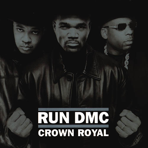 Crown Royal by Run DMC (Album, Hip Hop): Reviews, Ratings, Credits ...