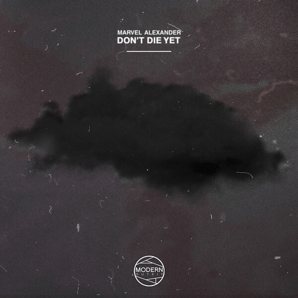 Don't Die Yet by Marvel Alexander (Album, West Coast Hip Hop): Reviews ...