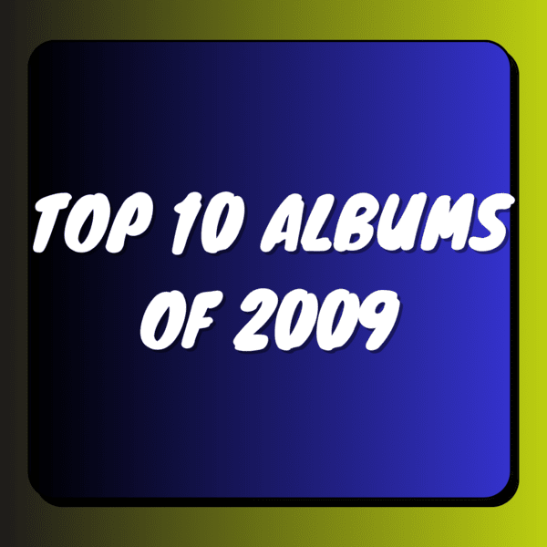 Top 10 Albums from 2009 - Rate Your Music