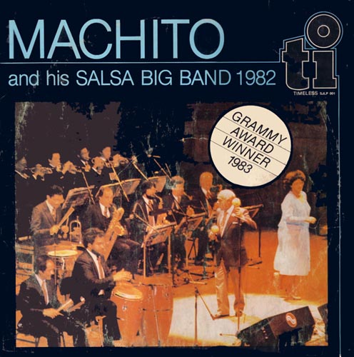 Machito and His Salsa Big Band 1982 by Machito & His Salsa Big Band ...