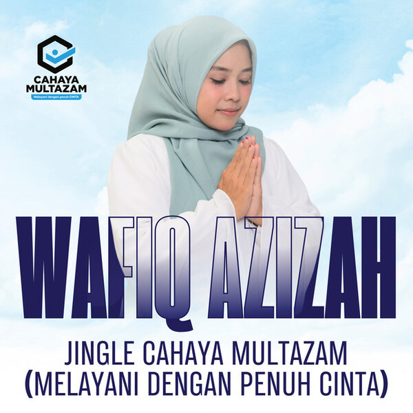 Jingle Cahaya Multazam (Melayani Dengan Penuh Cinta) by Wafiq Azizah (Single, Qasidah modern ...