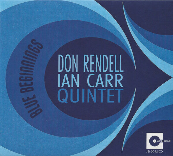 Blue Beginnings by Don Rendell Ian Carr Quintet (Album; Jazz in Britain ...