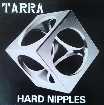 Hard Nipples by TARRA (Album, Hard Rock): Reviews, Ratings, Credits ...