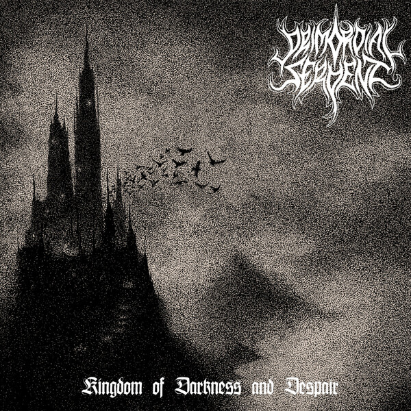 Kingdom of Darkness and Despair by Primordial Serpent (Album, Black ...