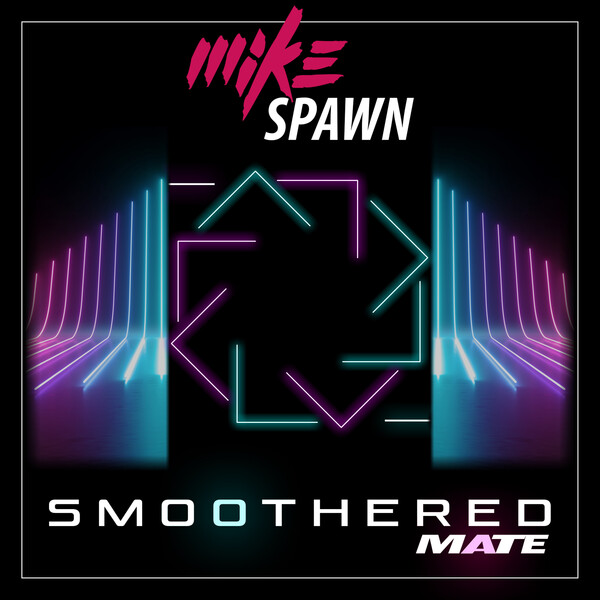 Smoothered Mate by Mike Spawn (Single, Synthwave): Reviews, Ratings ...