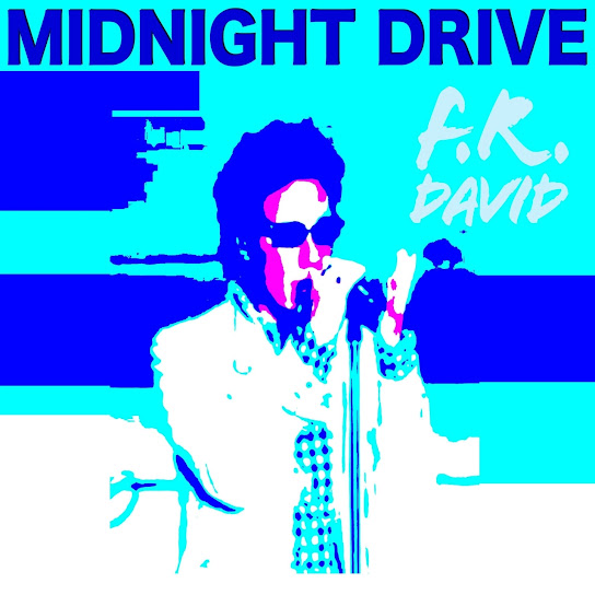 Midnight Drive by F.R. David (Album, Pop Rock): Reviews, Ratings ...