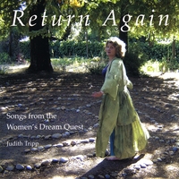 Return Again: Songs From the Women's Dream Quest by Judith Tripp (Album ...