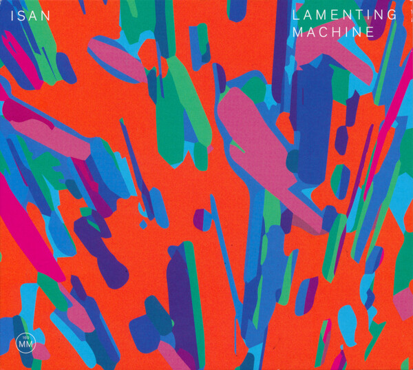 Lamenting Machine by ISAN (Album; Morr; MM 169): Reviews, Ratings ...